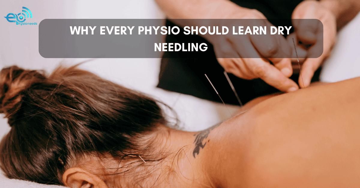 Why Every Physio Should Learn Dry Needling
