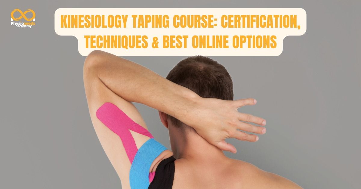 Best Kinesiology Taping Course Online | Certification, Techniques & KT ...