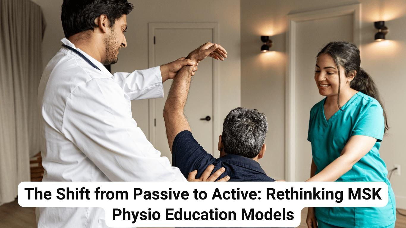 The Shift from Passive to Active in MSK Physio Education