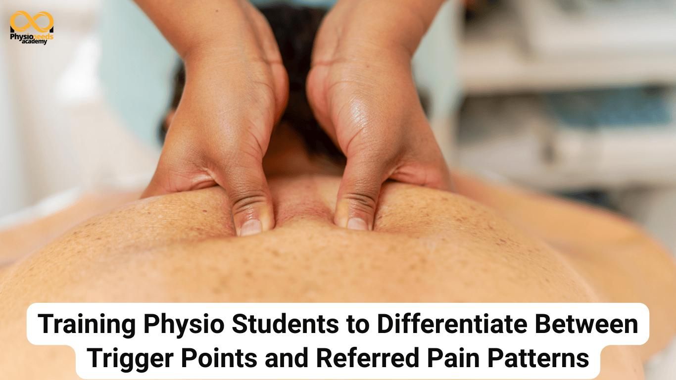MSK Physiotherapy Workshop: Differentiating Trigger Points and Pain Patterns