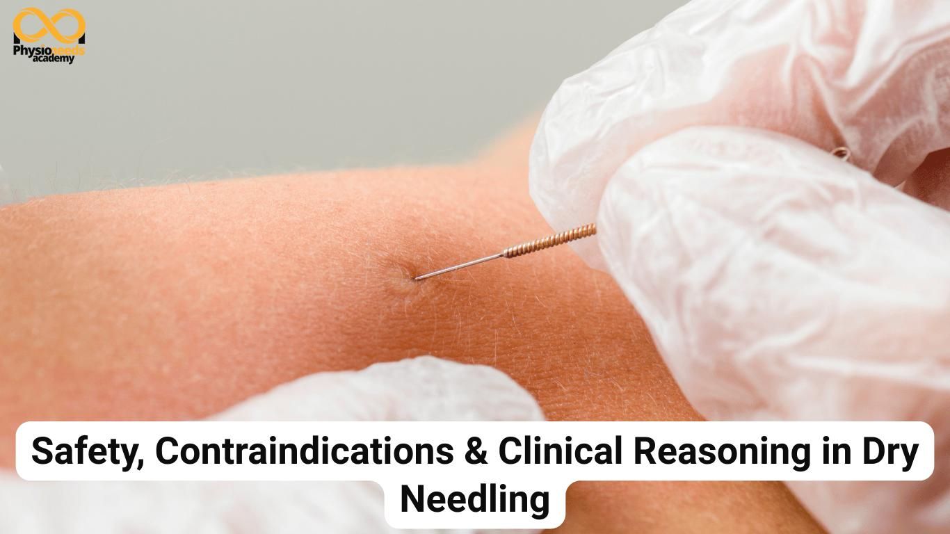 Dry Needling Safety & Contraindications: A Clinical Guide