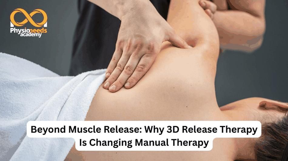 3D Release Therapy Course: Advanced Three-Dimensional Fascial Release ...